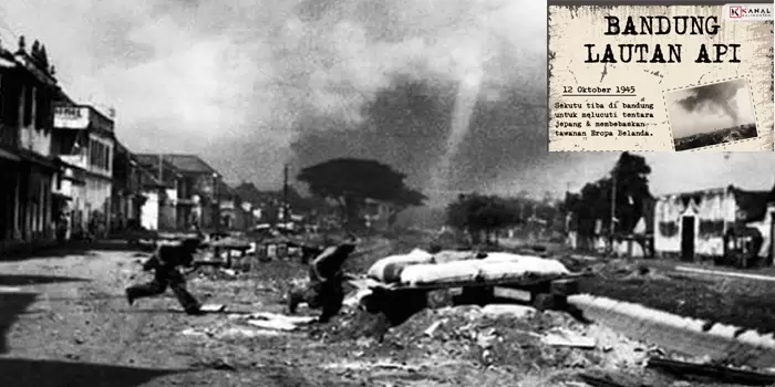 Sejarah Bandung Lautan Api, Peristiwa, Penyebab, & Tokoh